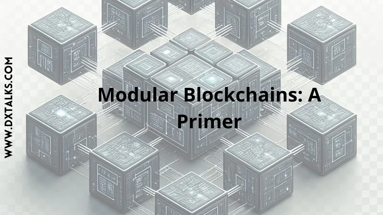 Understanding Modular Blockchains: Building the Future of DApps